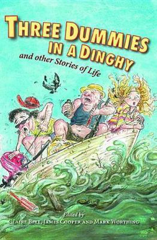 Three Dummies in a Dinghy | 9781532687402 | Boeken | bol.com