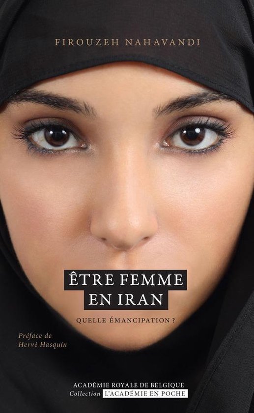 Être femme en Iran. Quelle émancipation ? (ebook), Firouzeh Nahavandi ...
