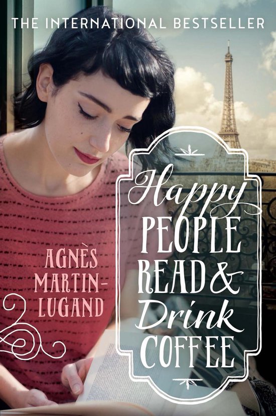 Happy People Read and Drink Coffee (ebook), Agn S Martin-Lugand ...