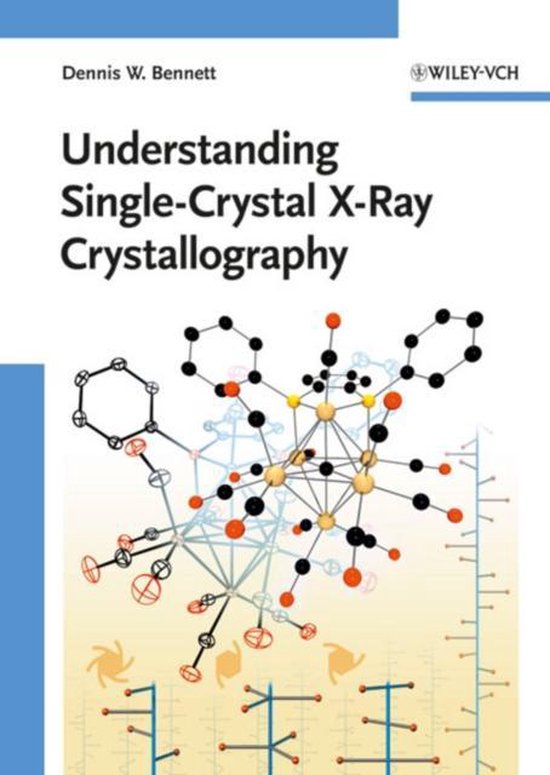 Understanding Single-Crystal X-Ray Crystallography | 9783527326778 | DW ...