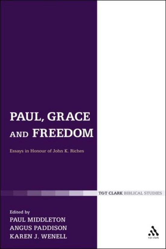 Paul, Grace and Freedom | 9780567382542 | Paul Middleton, Angus ...
