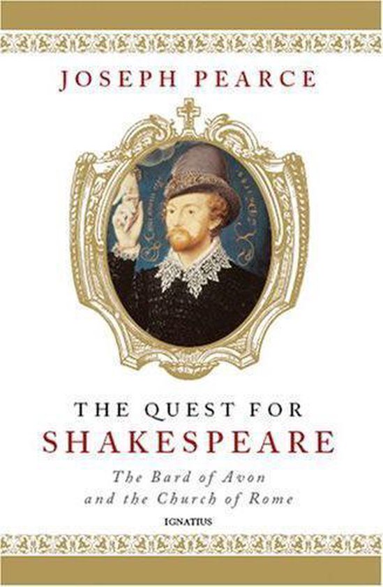 The Quest for Shakespeare, Joseph Pearce | 9781586172244 | Boeken | bol.com