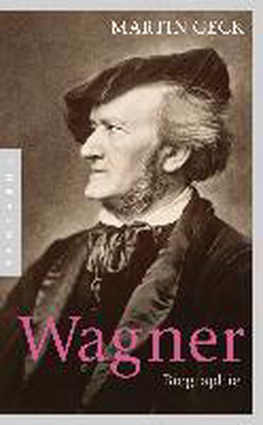 Richard Wagner, Martin Geck | 9783570552391 | Boeken | bol