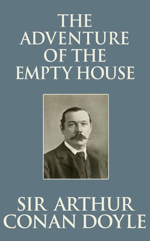 The Adventure of the Empty House (ebook), Arthur Conan Doyle ...