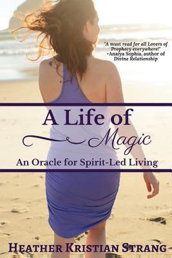 Spirit-Led Oracle-A Life Of Magic, Heather Kristian Strang ...