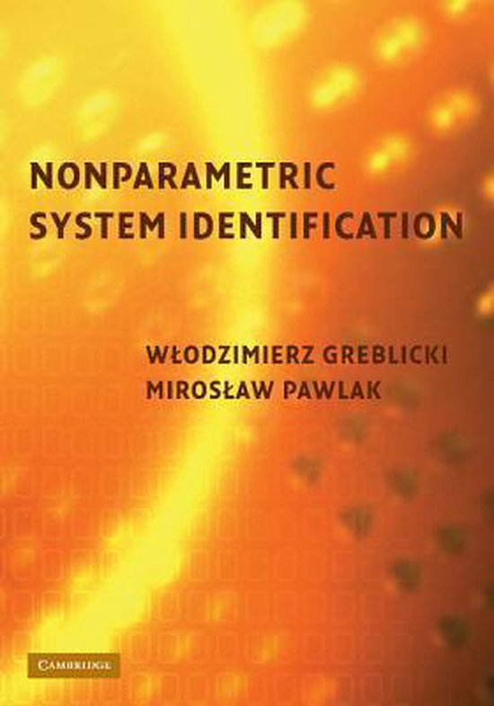 Nonparametric System Identification | 9781107410626 | Wlodzimierz Greblicki | Boeken | bol.com
