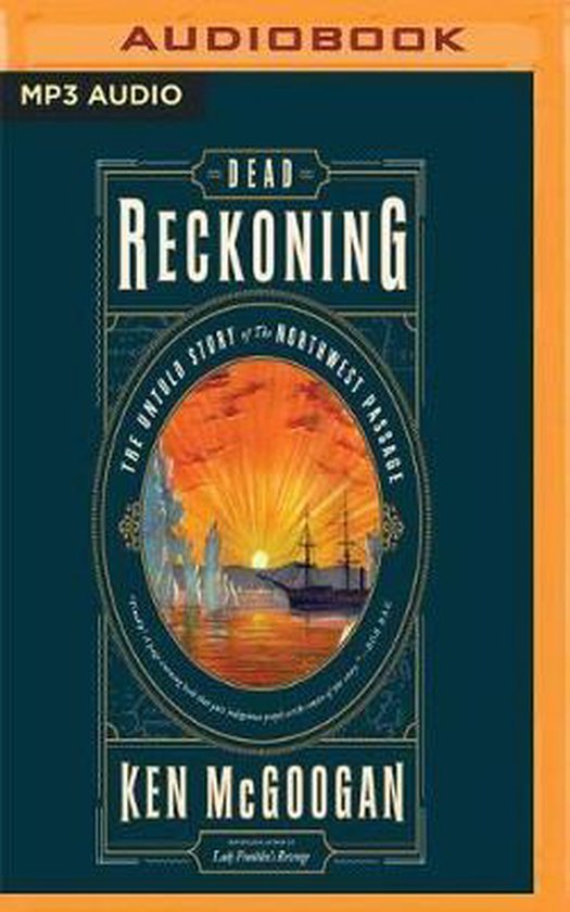 Dead Reckoning, Ken Mcgoogan | 9781543672626 | Boeken | bol.com