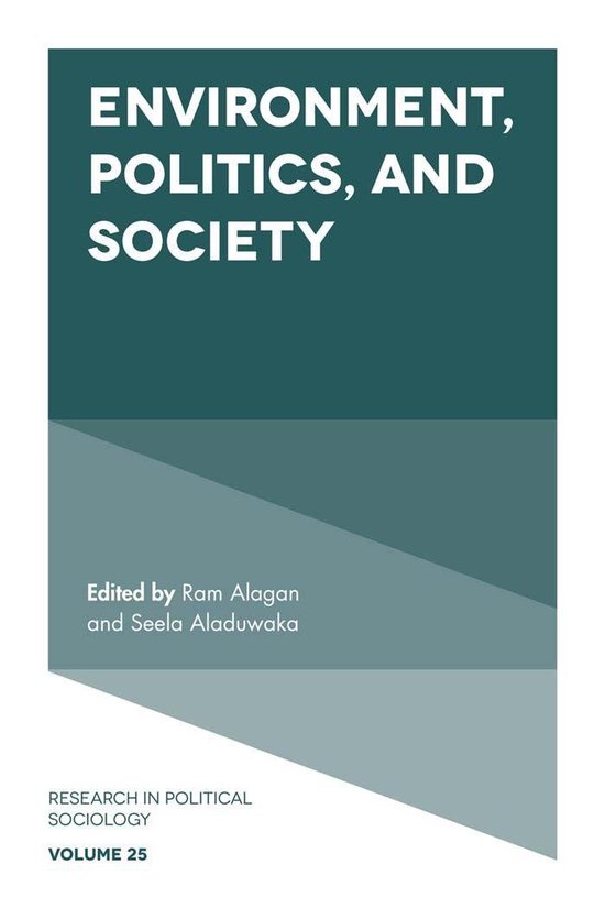 Research in Political Sociology 25 - Environment, Politics and Society ...