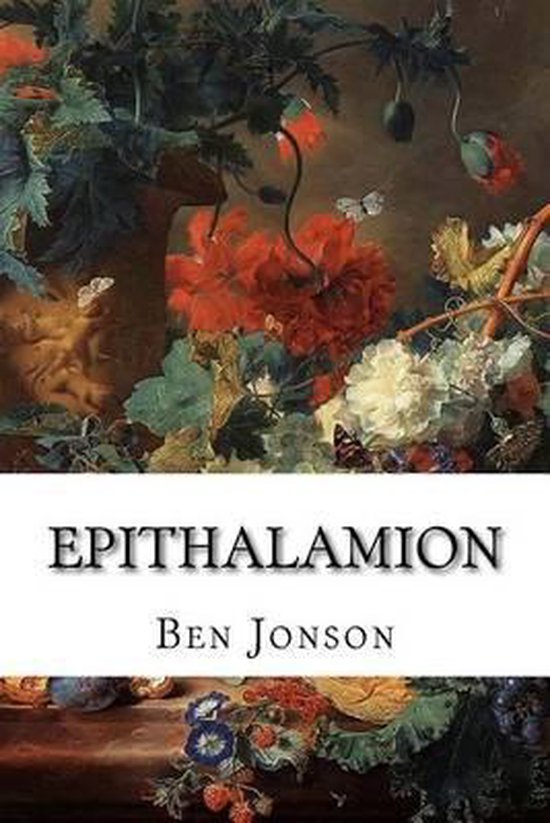 Epithalamion, Ben Jonson | 9781515120568 | Boeken | bol.com