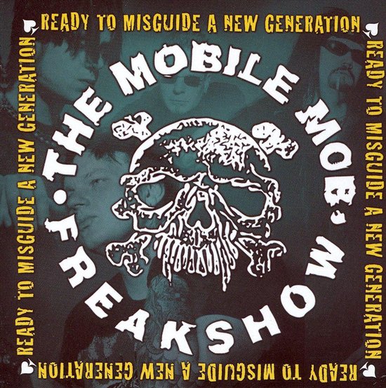 Ready To Misguide A New Generation, The Mobile Mob Freakshow | CD ...