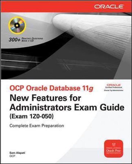 OCP Oracle Database 11g New Features for Administrators Exam Guide ...