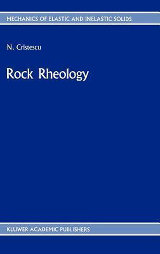 Rock Rheology | 9789024736607 | N. Cristescu | Boeken | bol.com