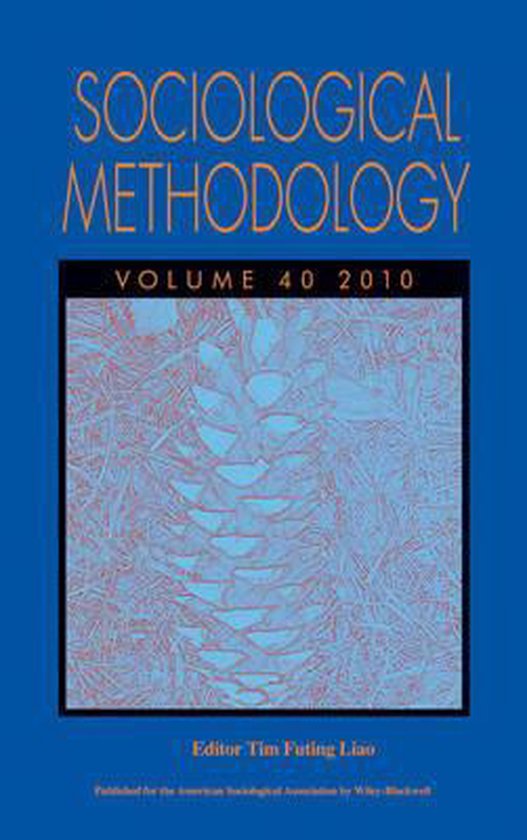 Sociological Methodology 9781444339666 Tim Futing Liao Boeken sociological-methodology-9781444339666-tim-futing-liao-boeken