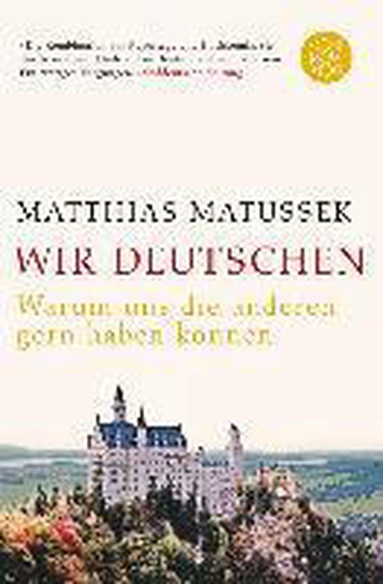 Wir Deutschen, Matthias Matussek | 9783596171514 | Boeken | bol.com