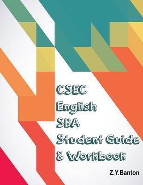 Csec English Sba Student Guide & Workbook | 9781542309417 | MS Zandrea ...