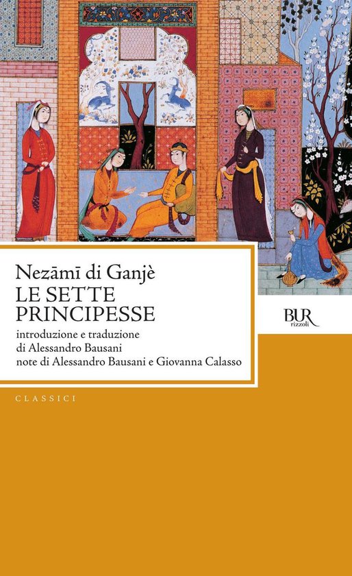 Classici - Le sette principesse (ebook), Nezāmī Di Ganjè ...