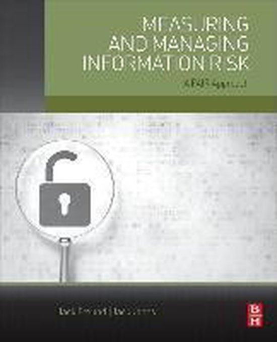 Measuring & Managing Information Risk | 9780124202313 | Jack Freund | Boeken | bol