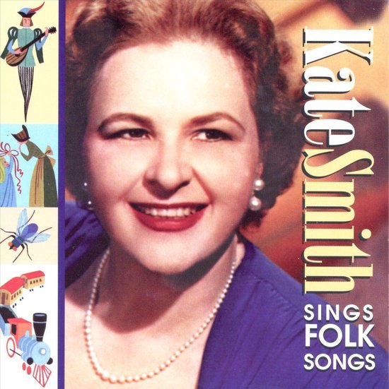 Sings Folk Songs, Kate Smith | CD (album) | Muziek | bol.com