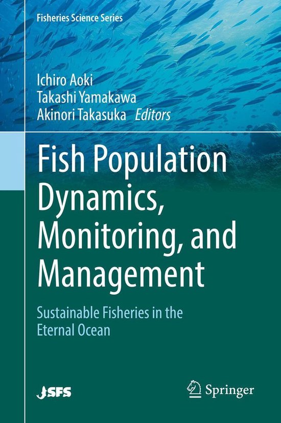Fisheries Science Series - Fish Population Dynamics, Monitoring, and ...