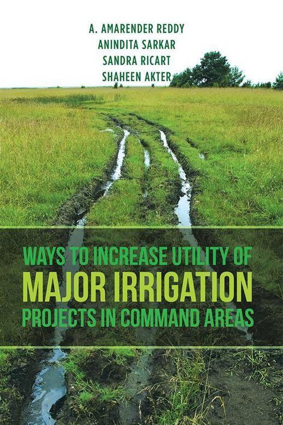 Ways to Increase Utility of Major Irrigation Projects in Command Areas ...