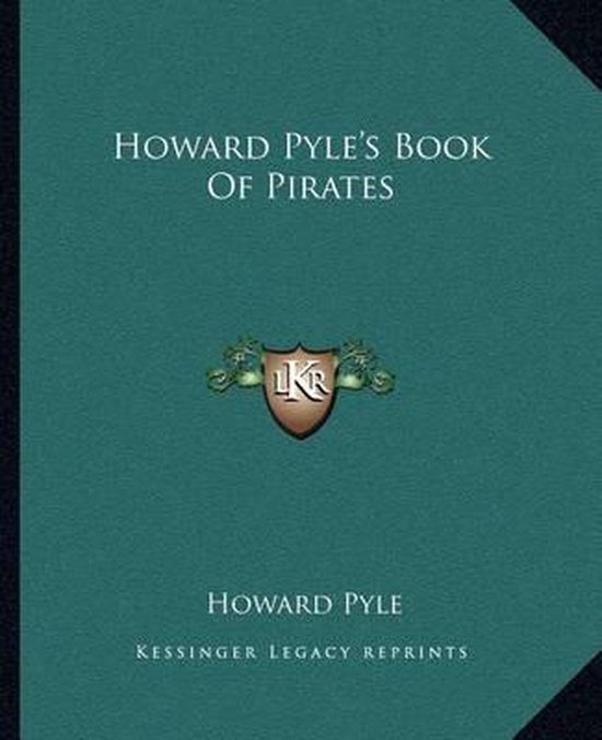 Howard Pyle's Book of Pirates, Howard Pyle | 9781162666921 | Boeken | bol