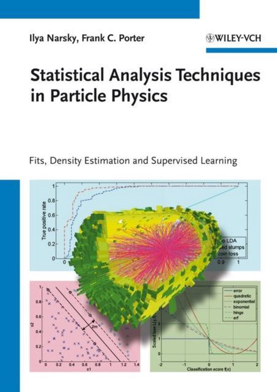 Statistical Analysis Techniques in Particle Physics | 9783527410866 | I Narsky | Boeken | bol.com