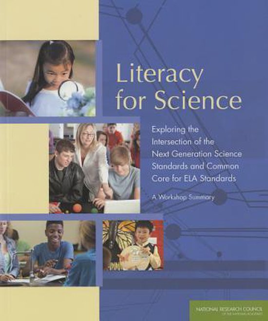 Literacy for Science: Exploring the Intersection of the Next Generation ...