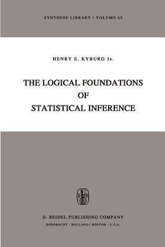 Synthese Library65-The Logical Foundations of Statistical Inference | 9789027704306 |... | bol