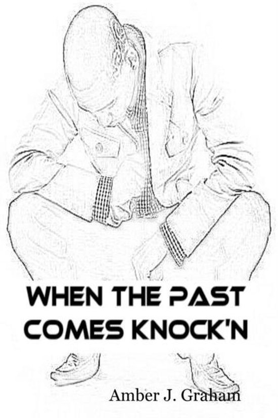 When the Past Comes Knock'N, Amber J Graham | 9780615557229 | Boeken ...