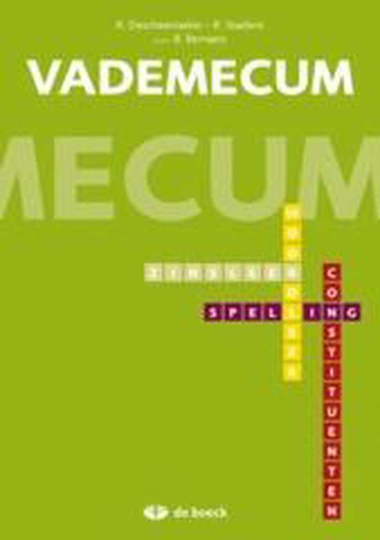 Vademecum: spelling, woordleer, zinsleer en constituenten ... Vademecum: spelling, woordleer, zinsleer en constituenten ...
