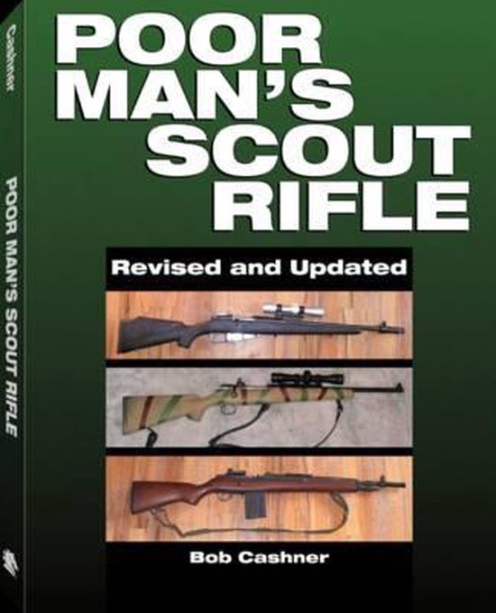 Poor Man's Scout Rifle, Bob Cashner | 9781581607307 | Boeken | bol.com
