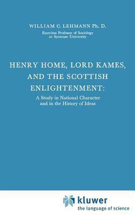 Henry Home, Lord Kames and the Scottish Enlightenment | 9789024750184 ...