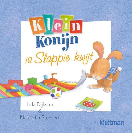 Klein Konijn is slappie kwijt, Lida Dijkstra | 9789020682175 | Boeken ...