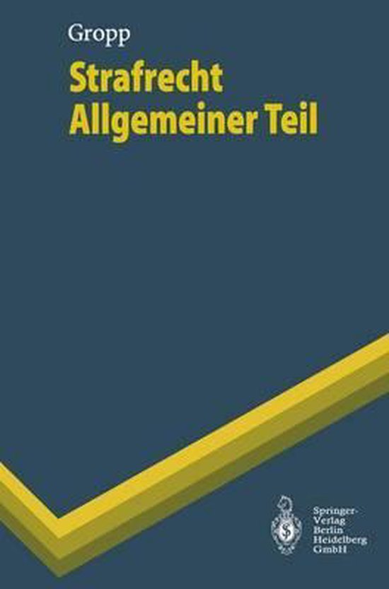 Strafrecht Allgemeiner Teil, Walter Gropp | 9783540611493 | Boeken | bol