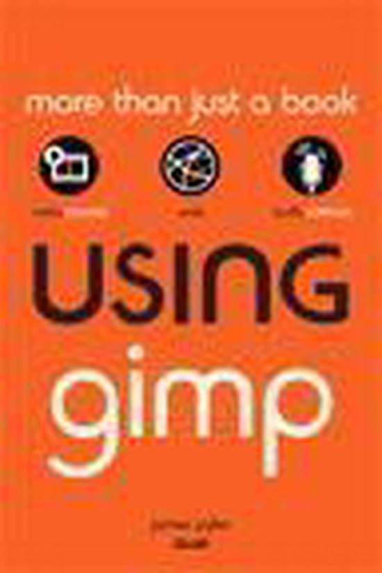 Using Gimp (ebook), Pyles, James | 9780132174596 | Boeken | bol.com