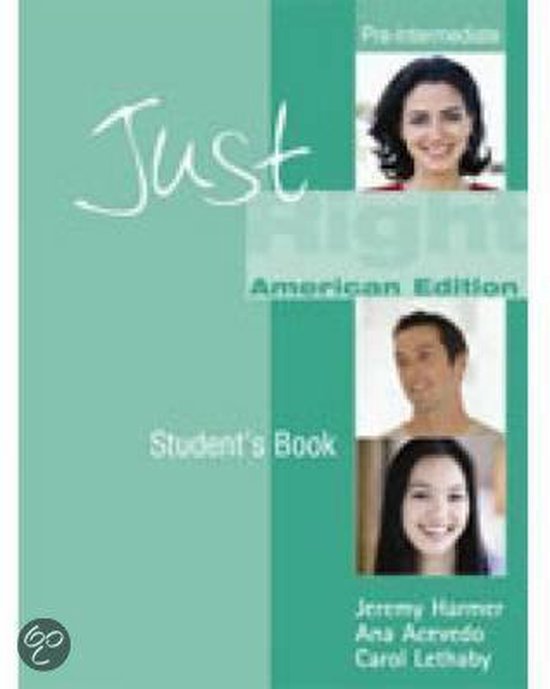 Just Right (US) - Pre-Intermediate Book B, Jeremy Harmer ...