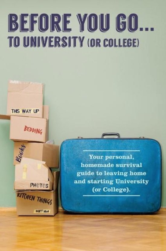 Before You Go...to University (or College), Verna Scott-Culkin ...