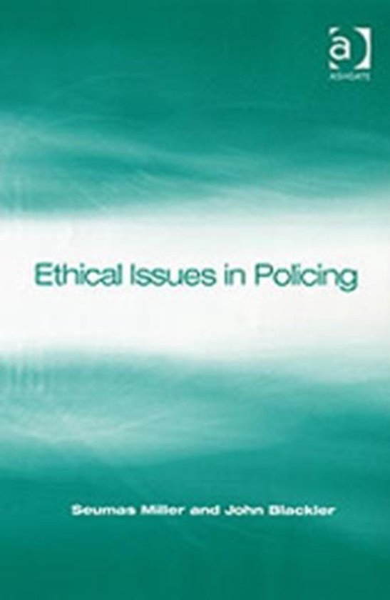 Ethical Issues In Policing | 9780754622444 | John Blackler | Boeken | bol