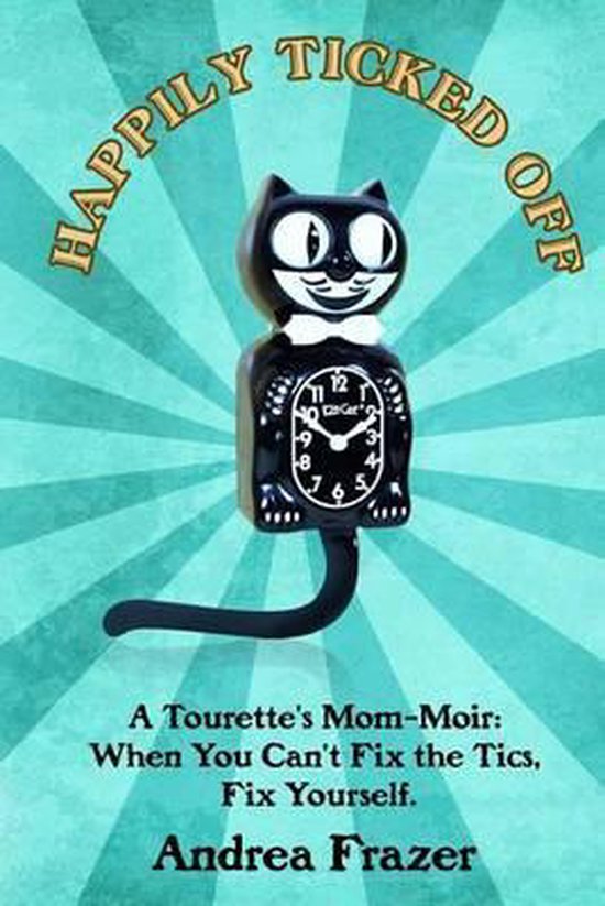 Happily Ticked Off, Andrea R Frazer | 9781511446372 | Boeken | bol