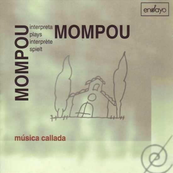 Mompou Plays Mompou - Musica Callada, Federico Mompou | CD (album) | Muziek | bol.com