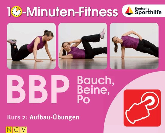 10-Minuten-Fitness 4 - Bauch, Beine, Po - Kurs 2: Aufbau-Übungen (ebook ...