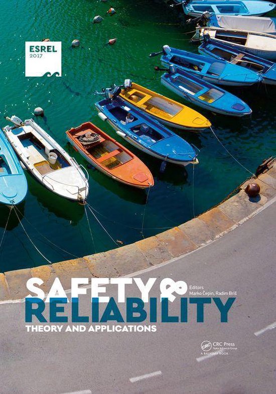 Safety and Reliability. Theory and Applications (ebook) | 9781351809726 ...