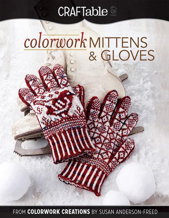 Colorwork Mittens & Gloves (ebook), Susan Anderson-Freed ...