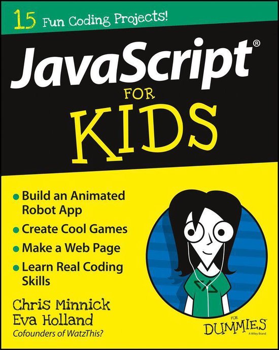 JavaScript For Kids For Dummies (ebook), Chris Minnick | 9781119119890 ...