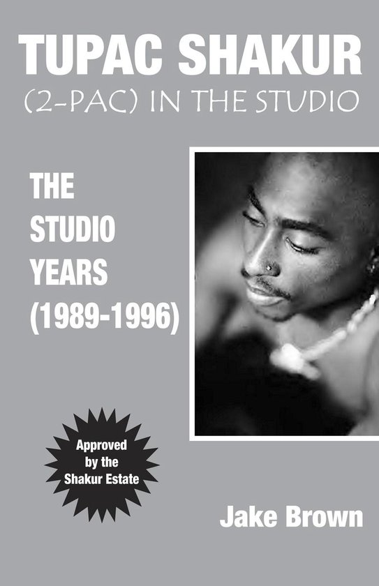 Tupac Shakur (2-Pac) In The Studio (ebook), Jake Brown | 9781617504693 ...