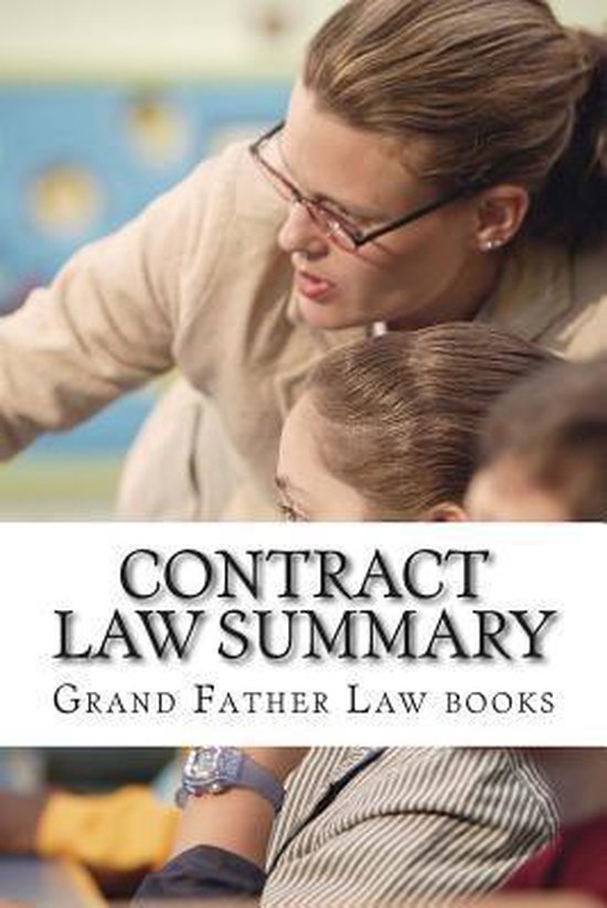 Contract Law Summary | 9781508468202 | Grand Father Law Books | Boeken | bol.com