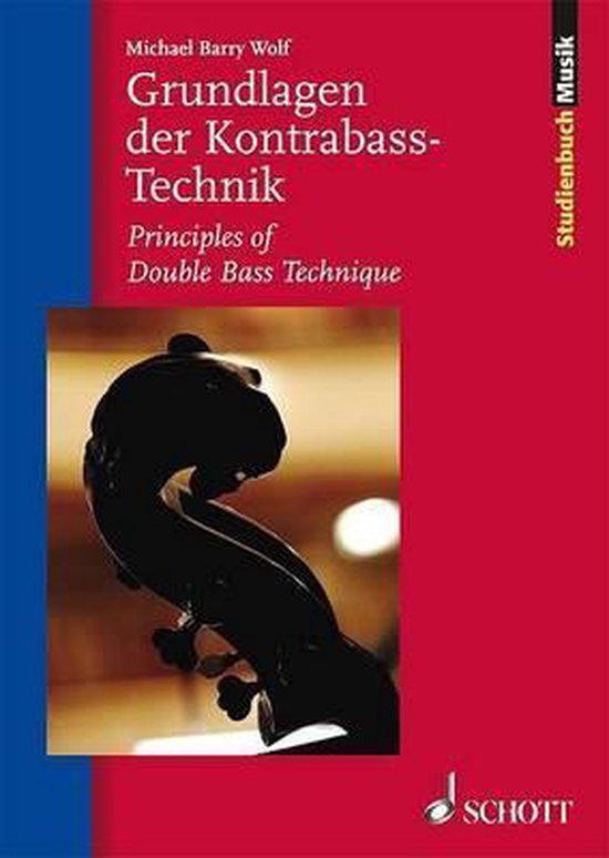 Principles of Double Bass Technique, Michael Barry Wolf | 9783795787325 ...