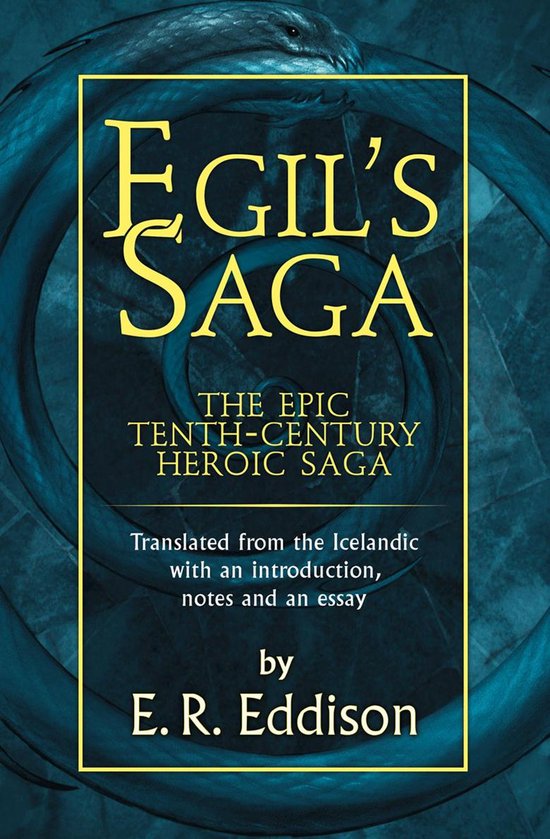 Egil’s Saga (ebook), E. R. Eddison | 9780007578108 | Boeken | bol.com