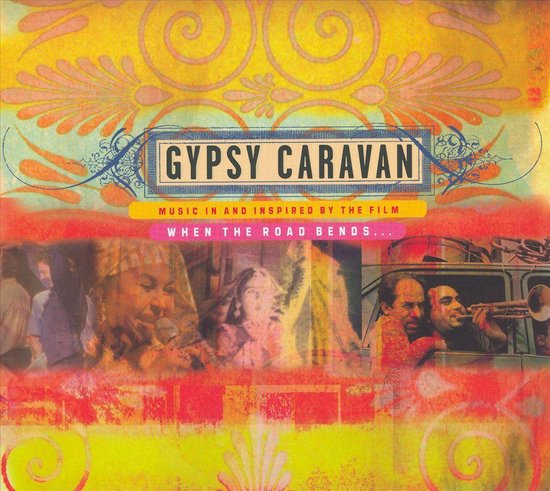 Gypsy Caravan / When The Road Bends, Original Soundtrack | CD (album ...