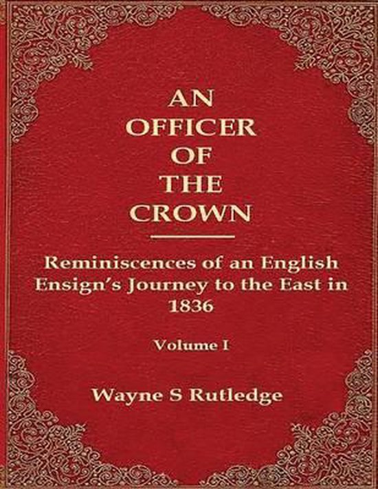 Officer of the Crown-An Officer of the Crown, Wayne S Rutledge ...